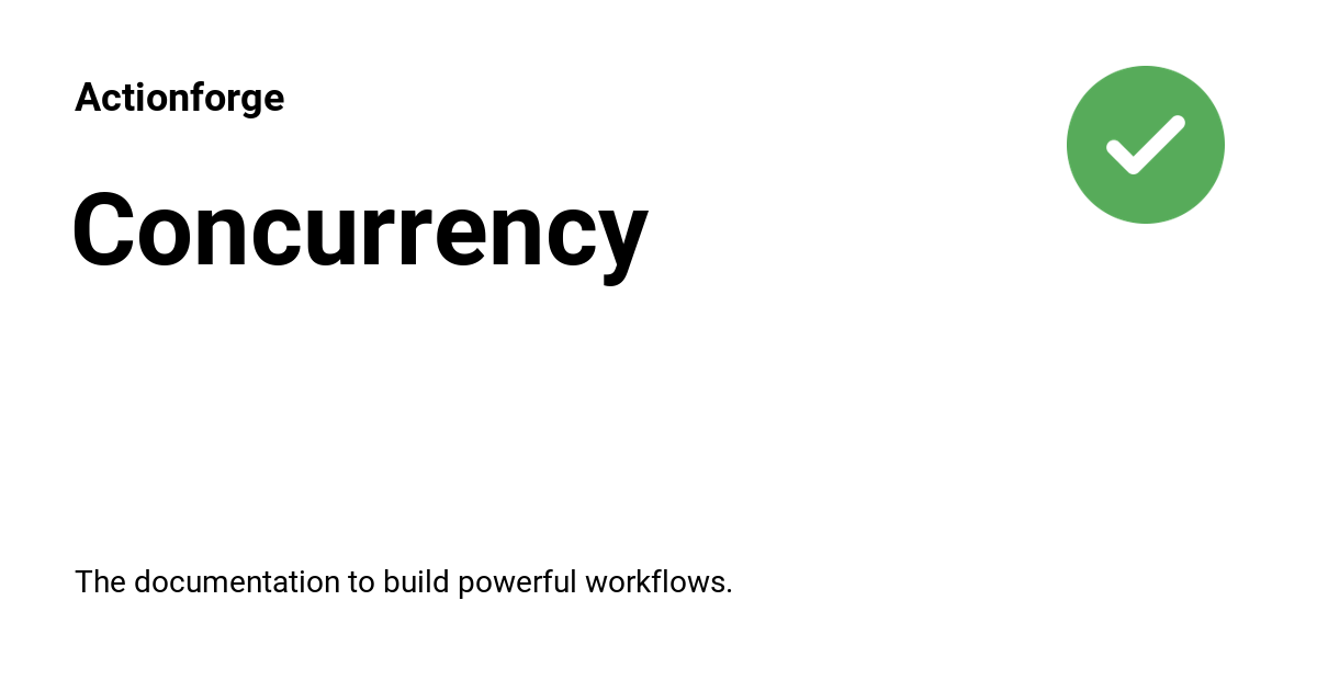 Concurrency Actionforge 