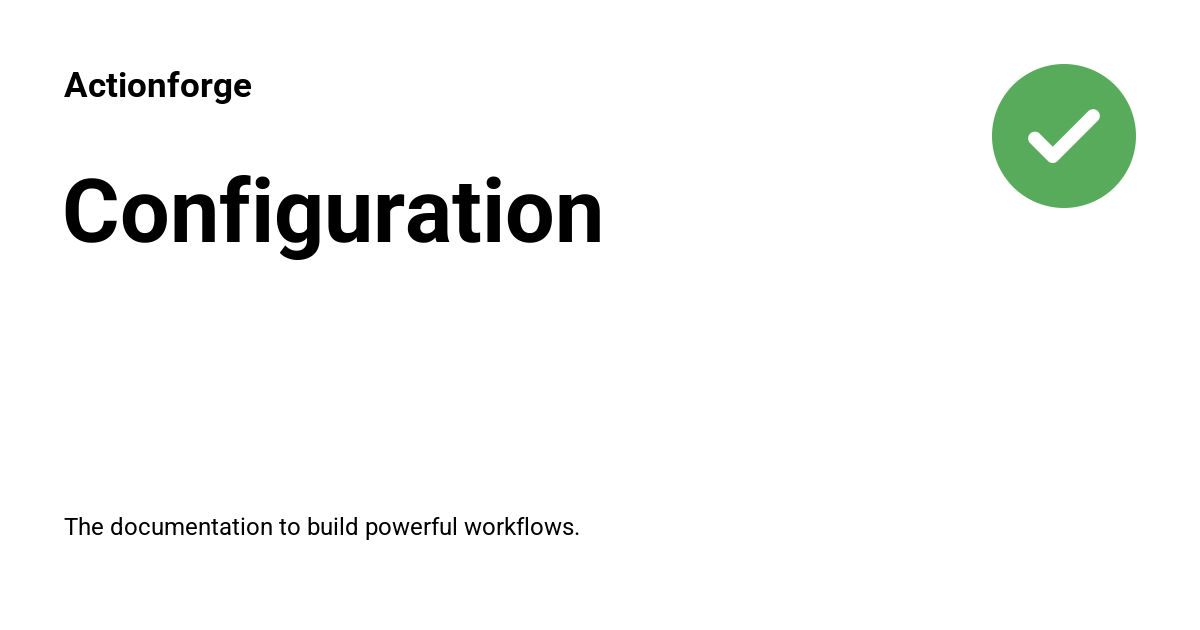 Configuration - Actionforge